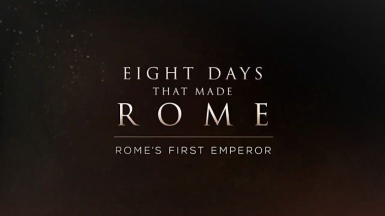 Eight Days that Made Rome: Rome's First Emperor