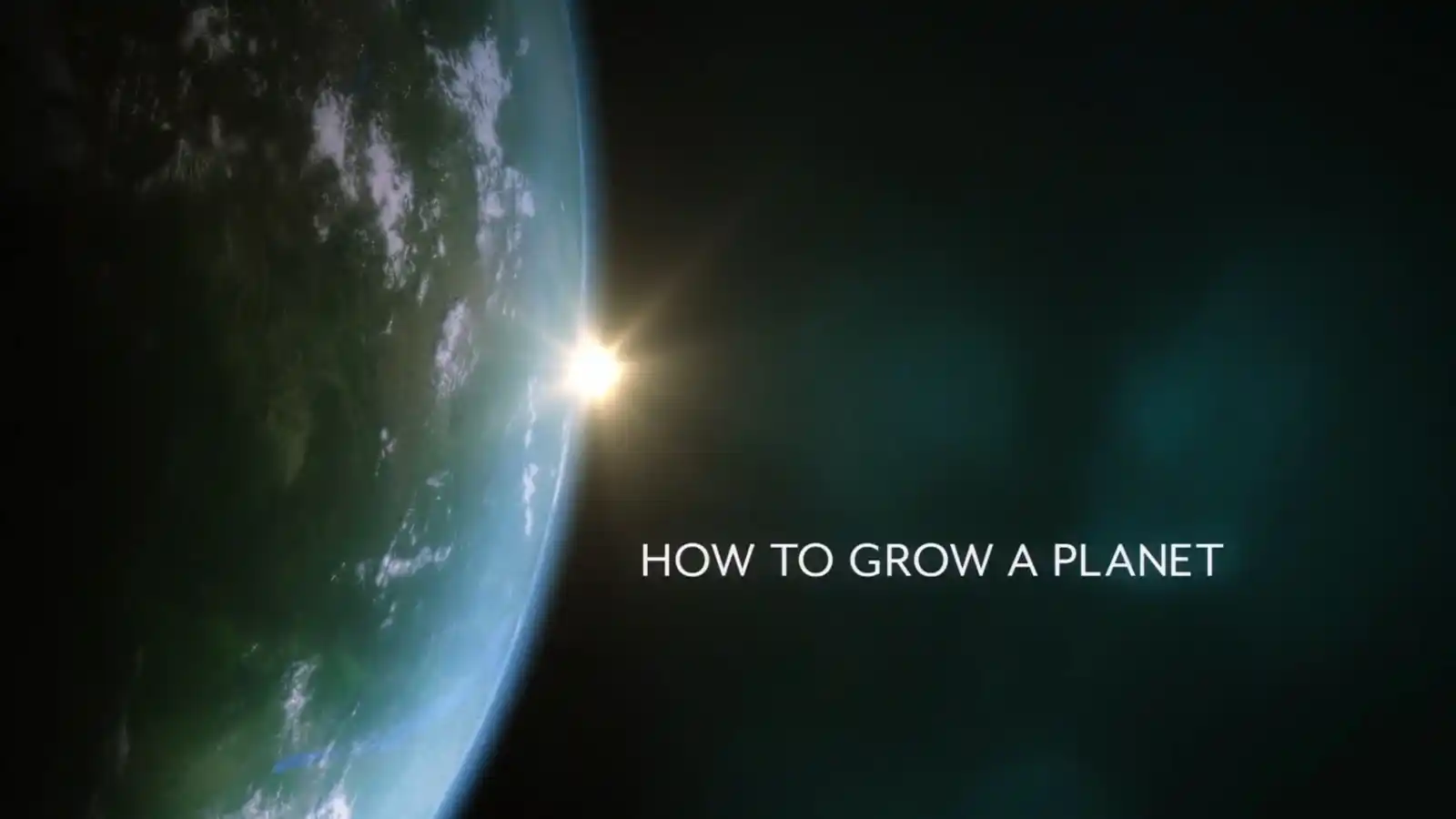 How to Grow a Planet episode 1 - Life from Light - HDclump